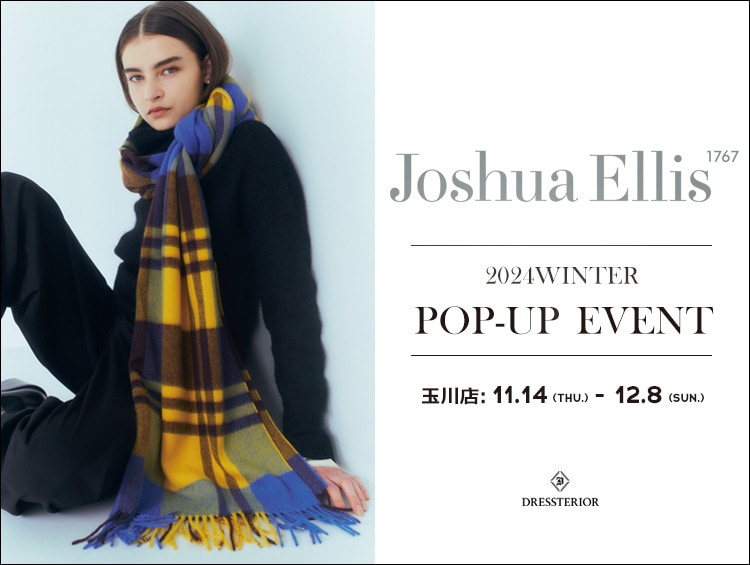 Joshua Ellis(ジョシュア エリス) POP-UPイベント開催 Joshua Ellis(ジョシュア エリス) POP-UPイベント開催